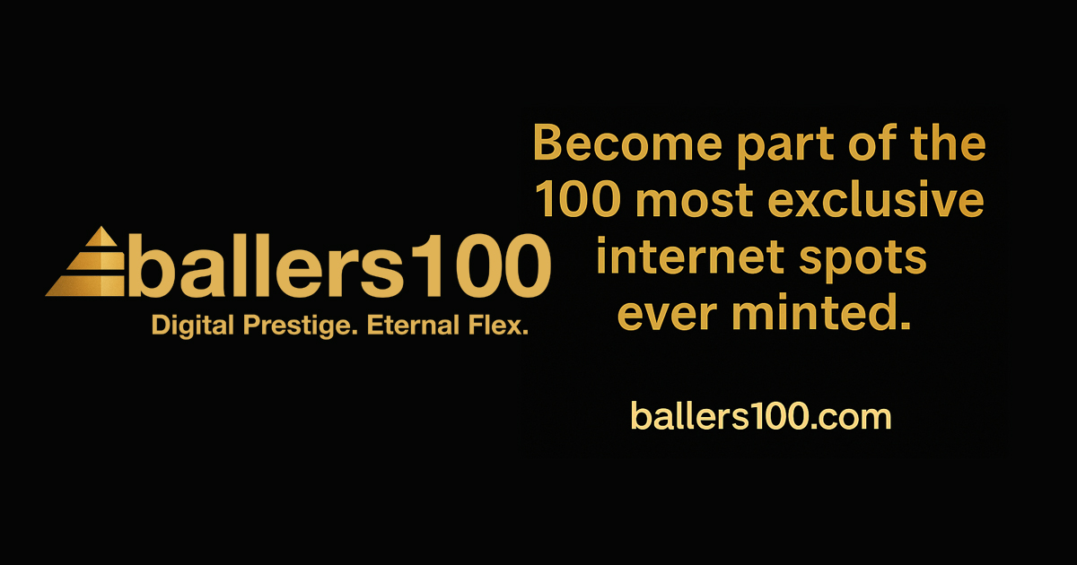 Ballers 100 — Own a Spot. Make History.